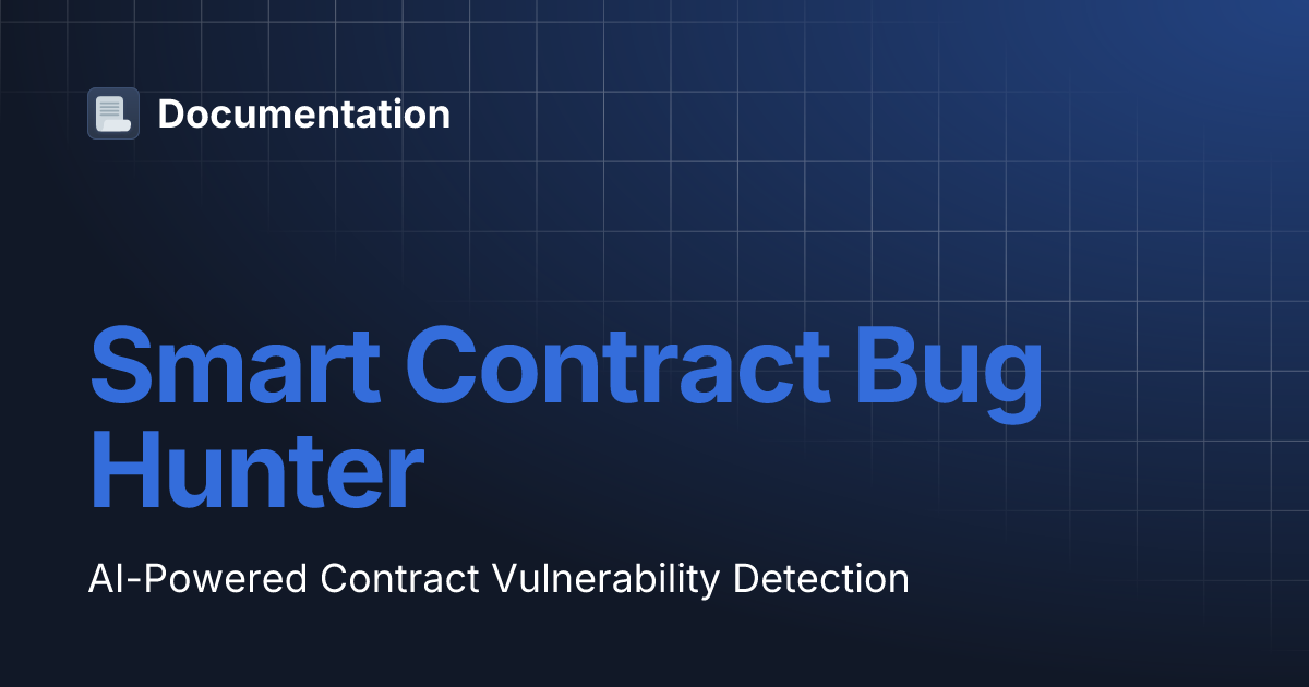 Smart Contract Bug Hunter | Documentation