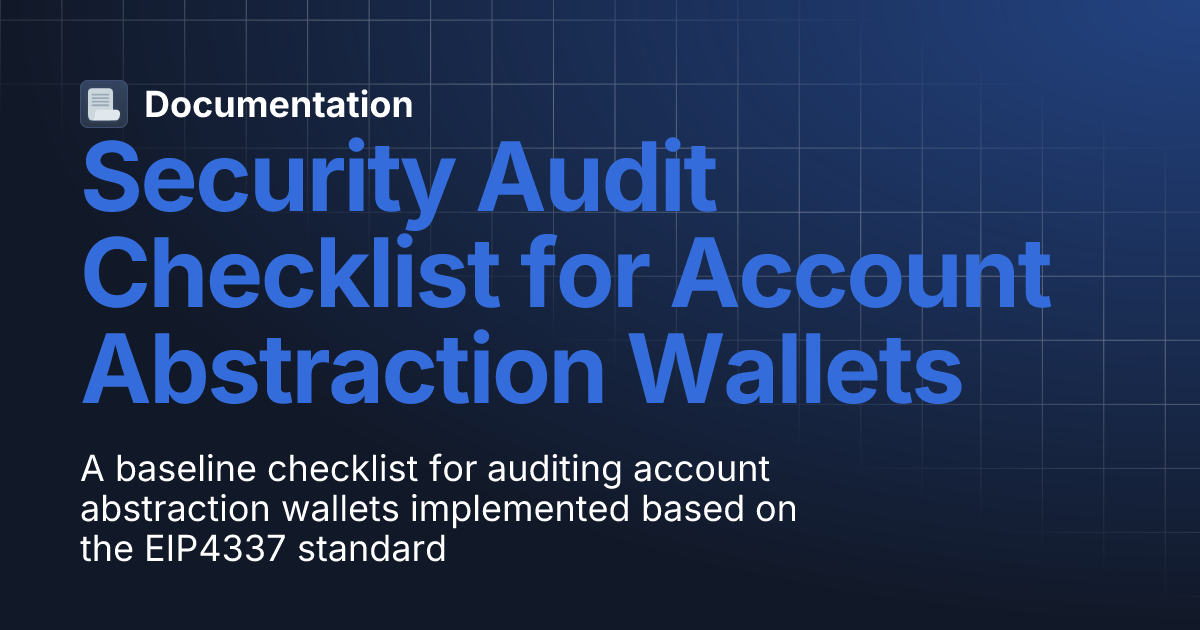 Security Audit Checklist for Account Abstraction Wallets | Documentation